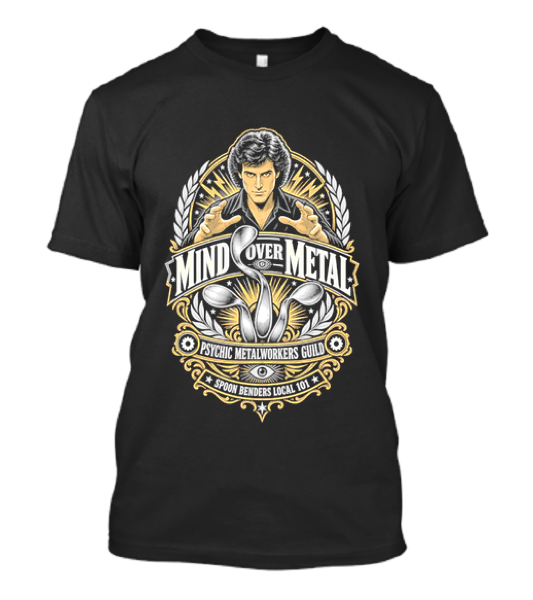 Mind Over Metal Psychic Metalworkers Guild Spoon Benders Local 101 Outstretched Hands Bent Utensils T-Shirt