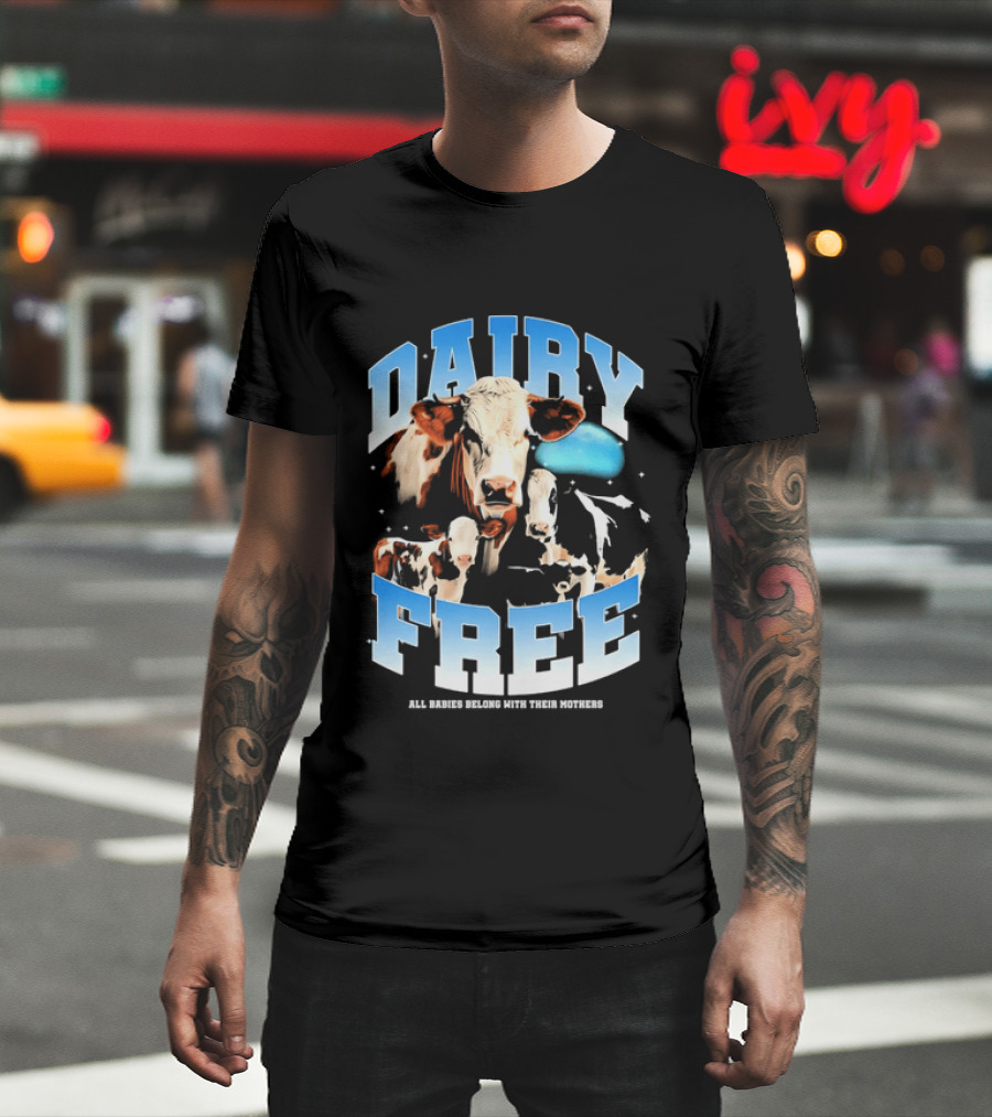 Dairy Free All Babies Belong With Their Mothers Cows Calves Blue Planet T-Shirt