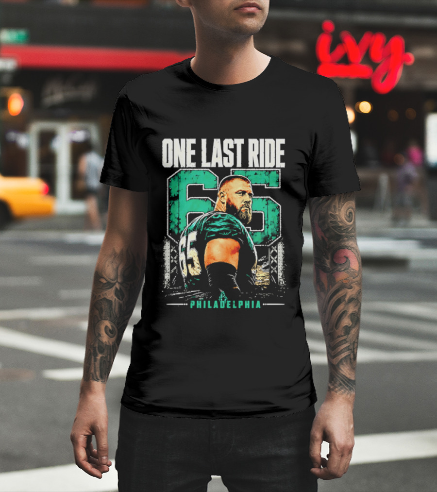 One Last Ride Philadelphia Football Player Number 65 T-Shirt