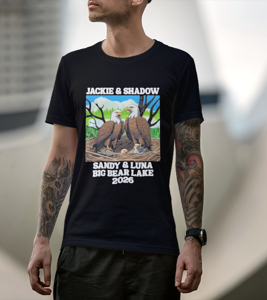 Jackie & Shadow Sandy Luna Big Bear Lake 2026 Eagles T-Shirt