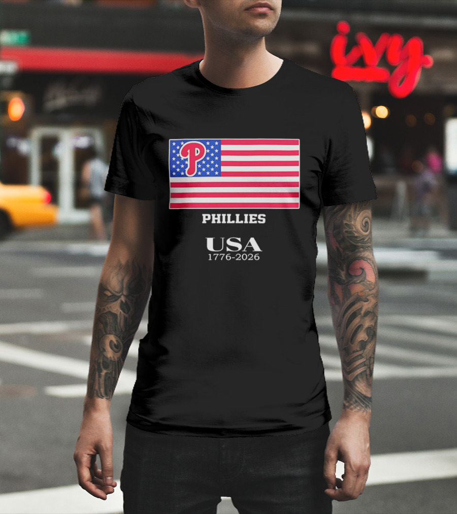 Philadelphia Phillies USA Flag 1776 2026 Stars And Stripes T-Shirt