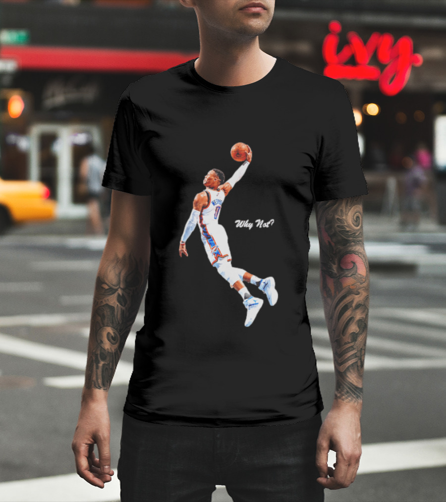 Russell Westbrook OKC Thunder Why Not Basketball Dunk T-Shirt