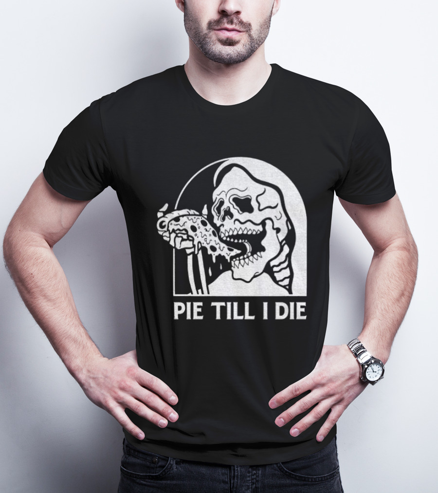 Skeleton Eating Pizza Pie Till I Die Halloween Humor T-Shirt