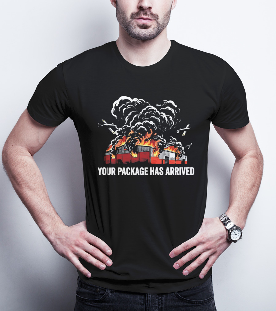 Your Package Has Arrived Burning Warehouse Fire Black Smoke Flying Drones T-Shirt