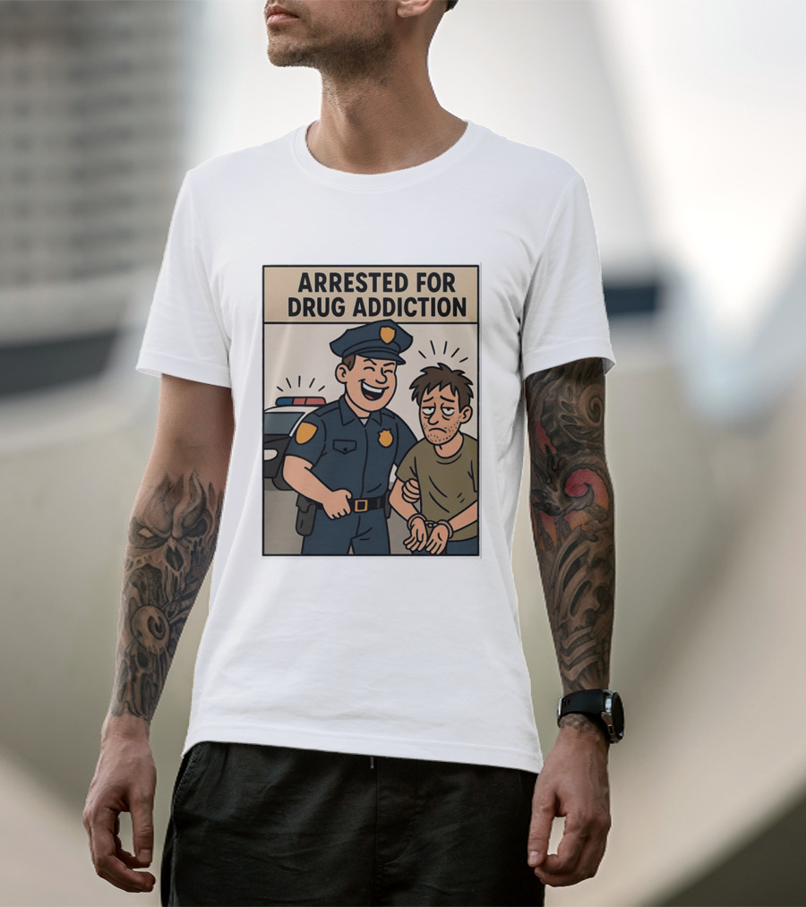 Arrested For Drug Addiction Cartoon Police Officer And Suspect T-Shirt