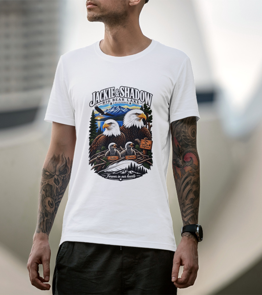 Jackie And Shadow Big Bear Lake California Bald Eagles Eaglets Nest Forever In Our Hearts Sunset Mountain T-Shirt