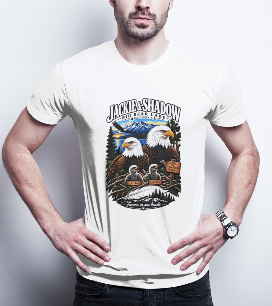 Jackie And Shadow Big Bear Lake California Bald Eagles Eaglets Nest Forever In Our Hearts Sunset Mountain T-Shirt