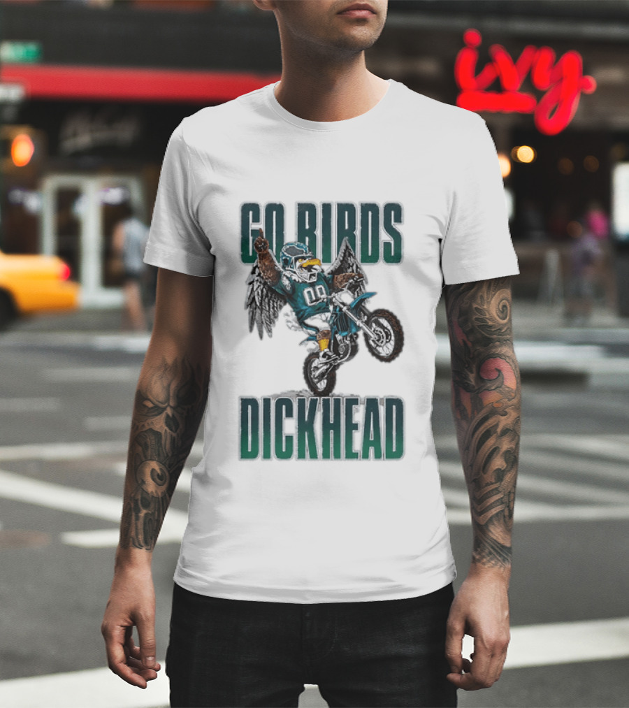 Philadelphia Eagles Go Birds Dickhead Biker Motocross Fan T-Shirt