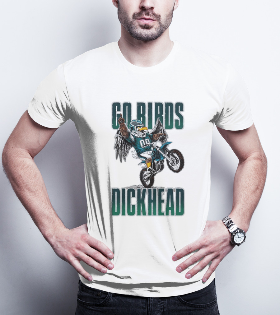 Philadelphia Eagles Go Birds Dickhead Biker Motocross Fan T-Shirt