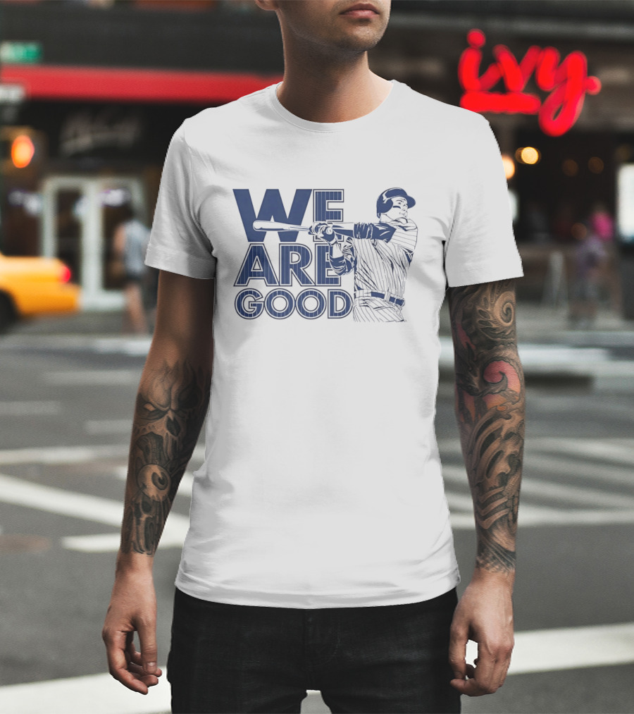 We Are Good Baseball Pinstripe Batter Swinging Bat T-Shirt