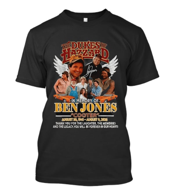 The Dukes Of Hazzard Ben Jones Cooter Tribute Thank You For The Laughter And Legacy T-Shirt