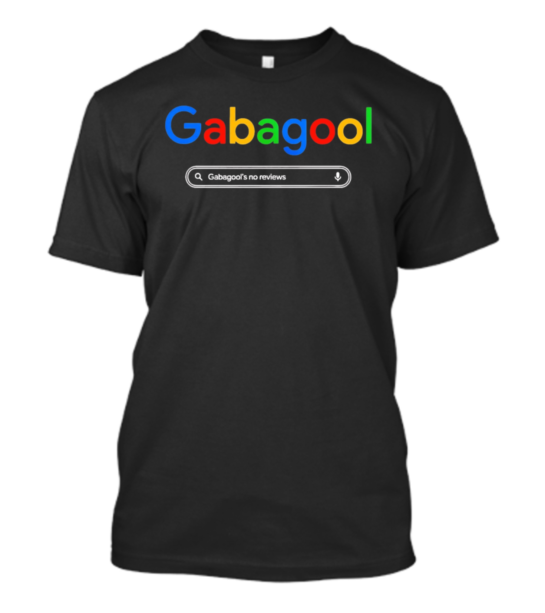 Gabagool Google Parody The Sopranos Gabagool's No Reviews T-Shirt