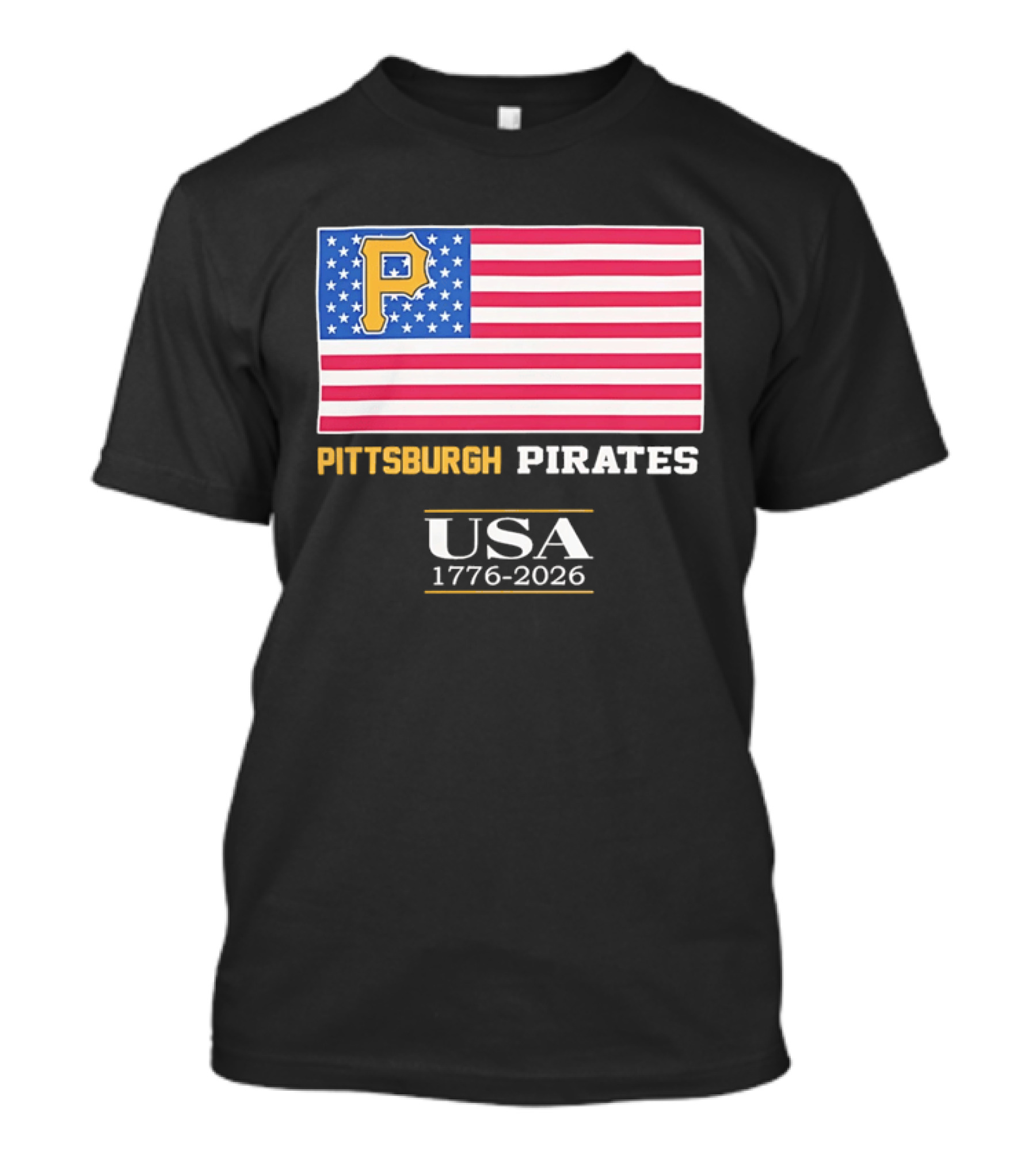 Pittsburgh Pirates American Flag USA 1776 2026 Yellow P T-Shirt