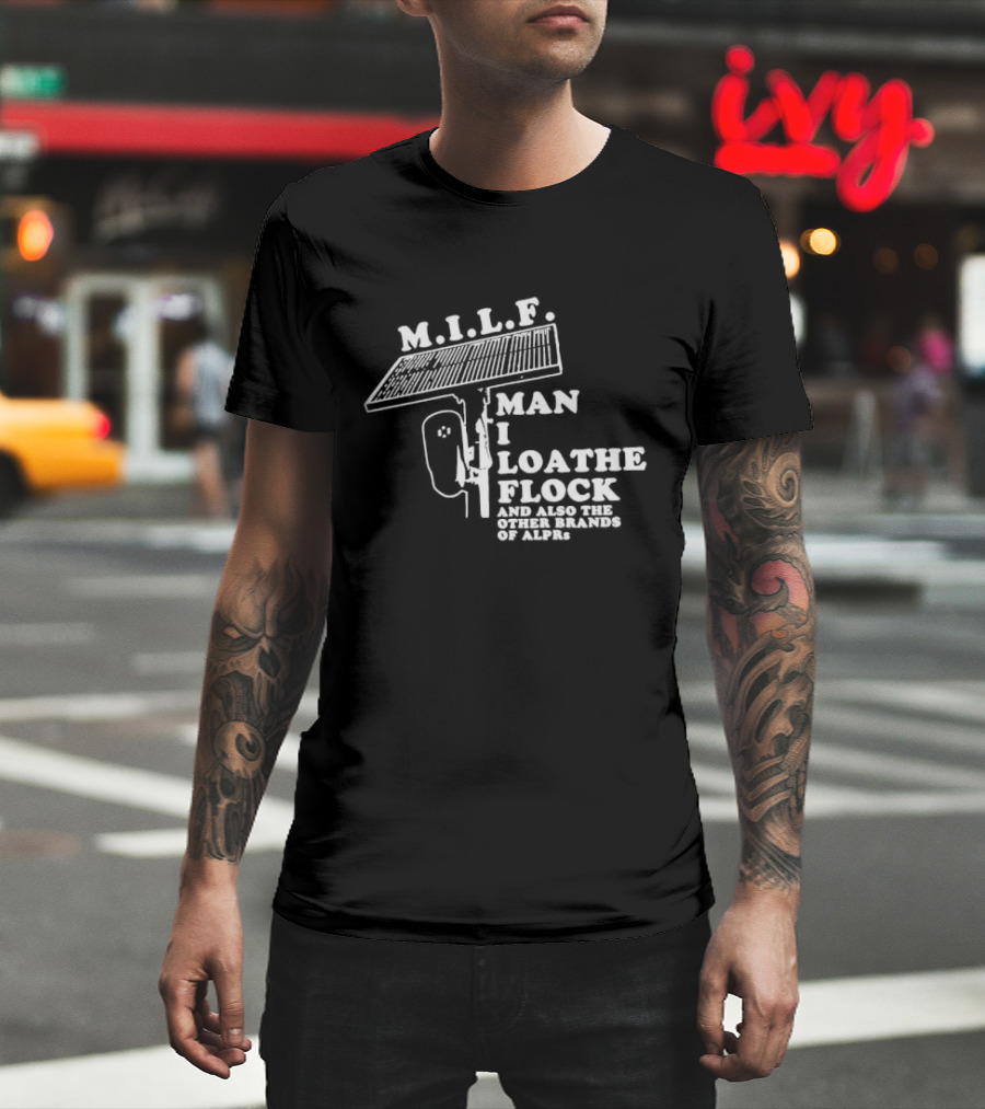 M.I.L.F Man I Loathe Flock Solar Panel T-Shirt