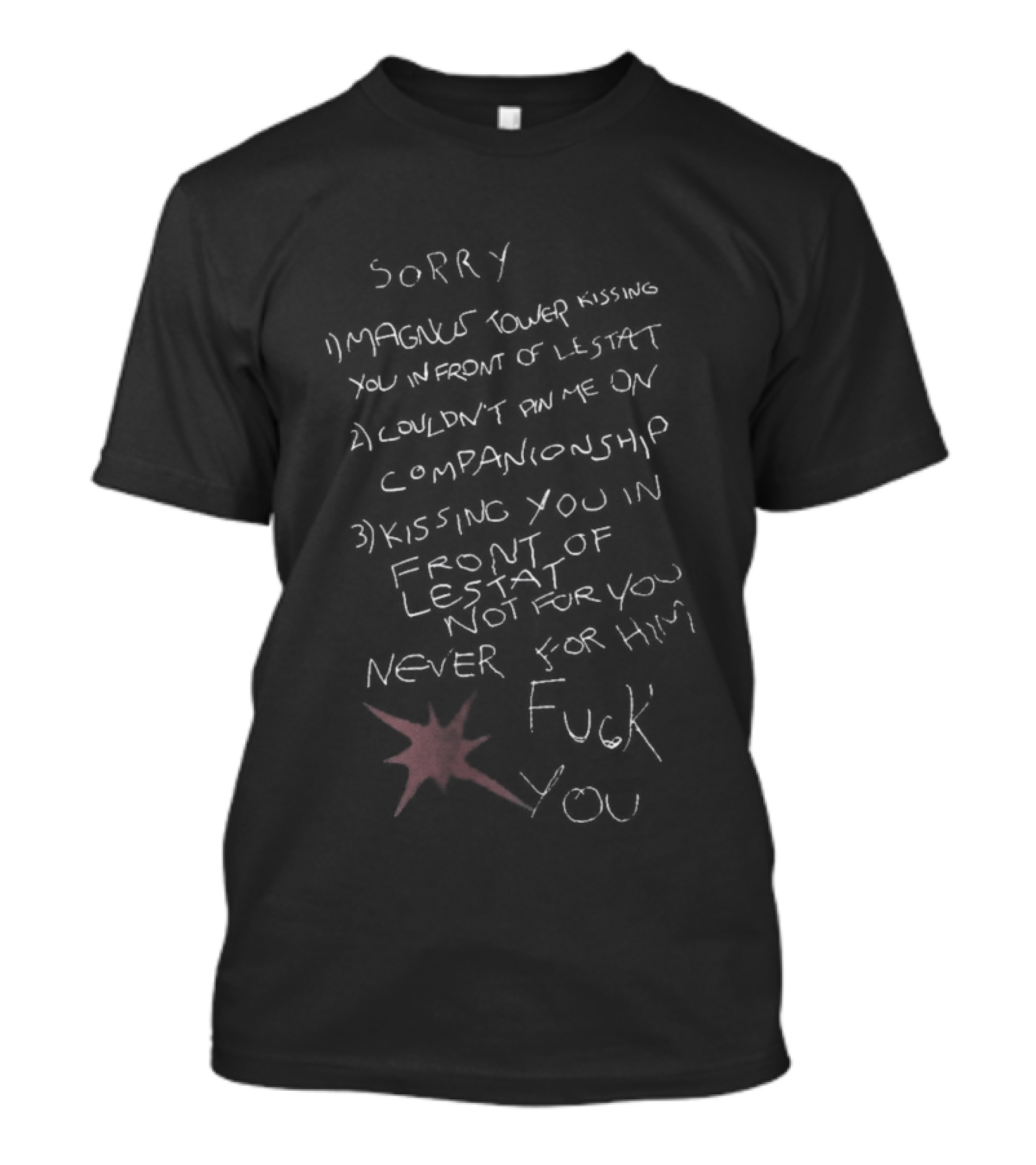 Sorry Magnus Tower You Never Asked For My Companionship In Front Of Lestat T-Shirt
