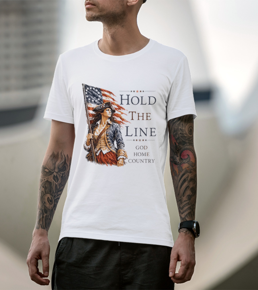 Hold The Line God Home Country Patriotic Revolutionary Woman With Flag T-Shirt
