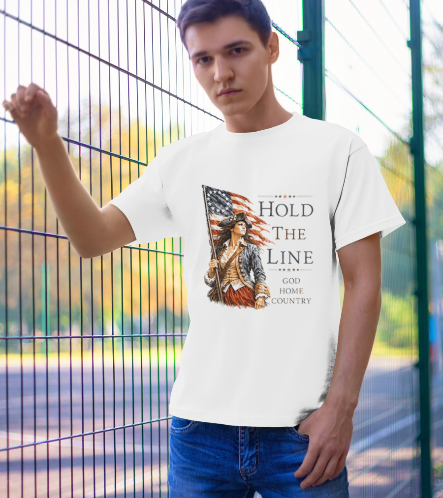Hold The Line God Home Country Patriotic Revolutionary Woman With Flag T-Shirt
