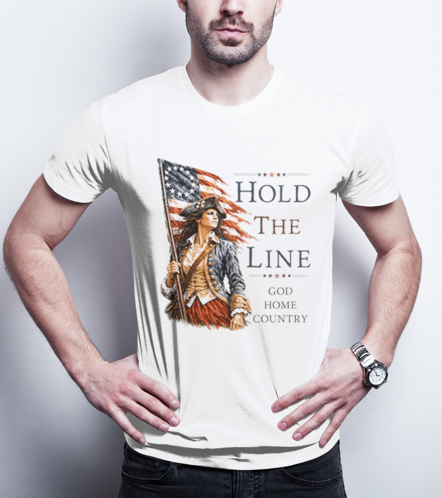 Hold The Line God Home Country Patriotic Revolutionary Woman With Flag T-Shirt