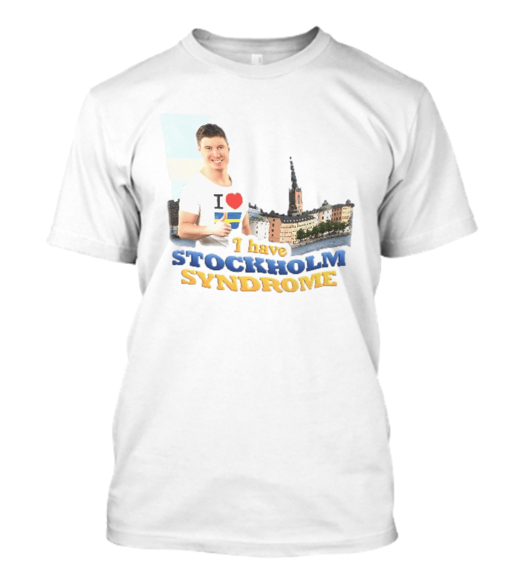 I Love Stockholm Skyline I Have Stockholm Syndrome T-Shirt