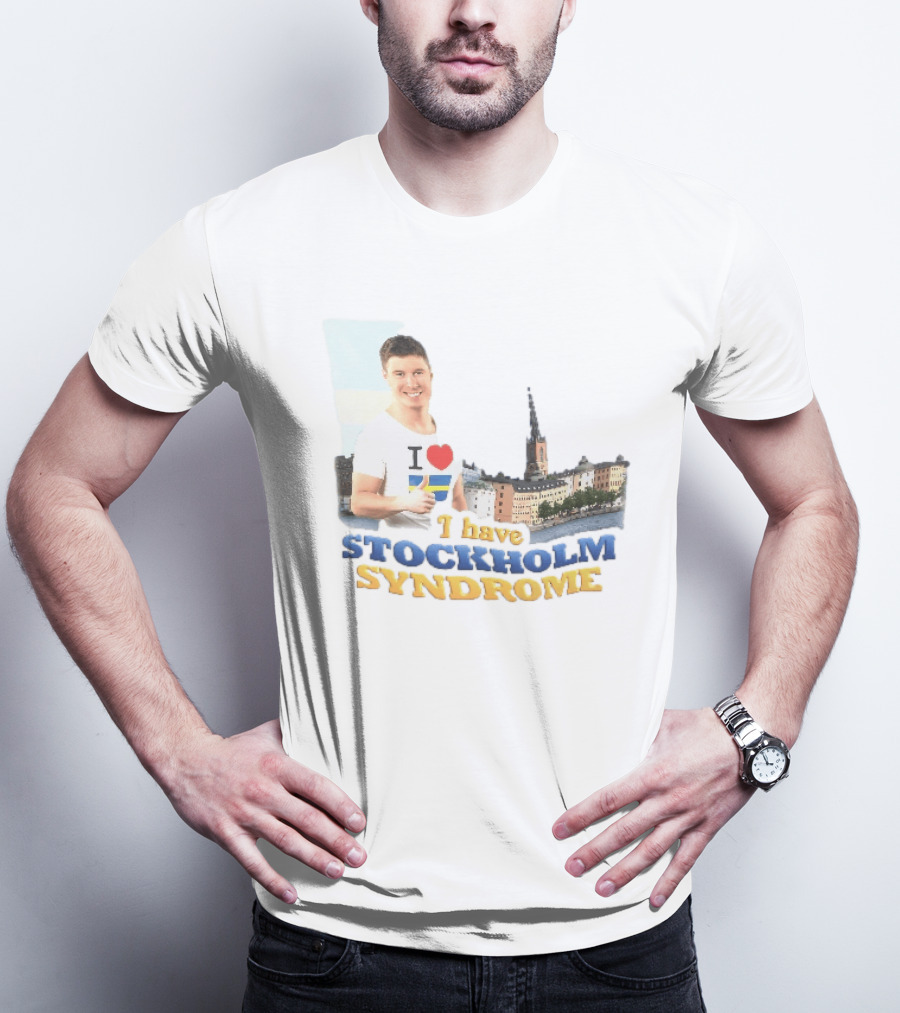 I Love Stockholm Skyline I Have Stockholm Syndrome T-Shirt