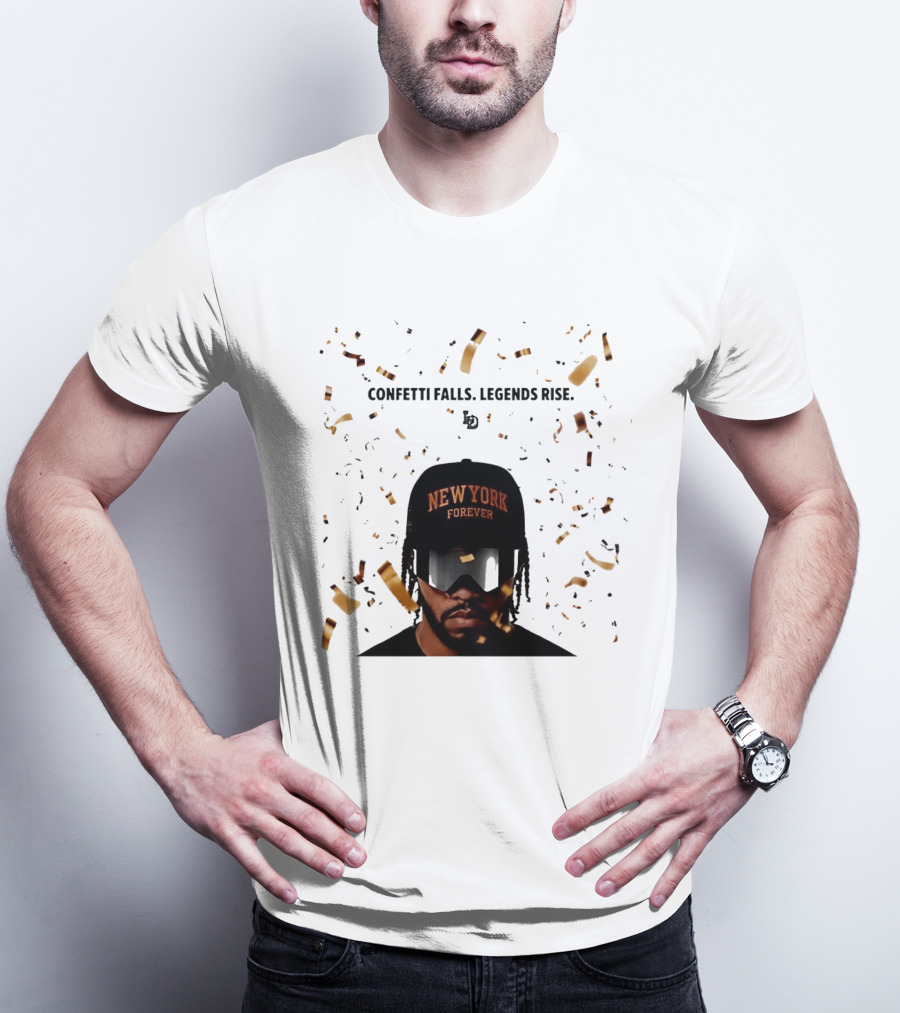 Confetti Falls Legends Rise New York Forever NBA T-Shirt