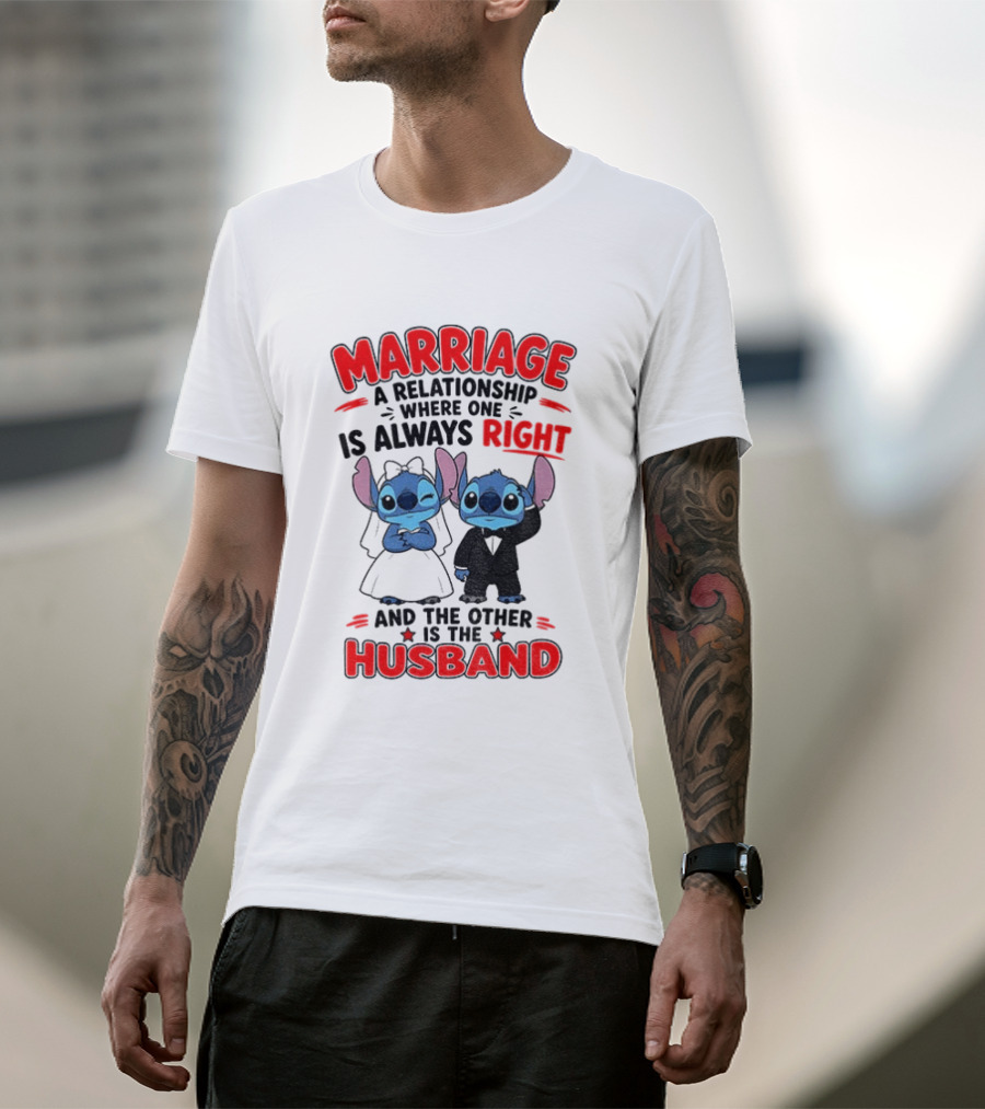 Marriage Relationship Where One Is Always Right And The Other Is The Husband Stitch And Angel T-Shirt
