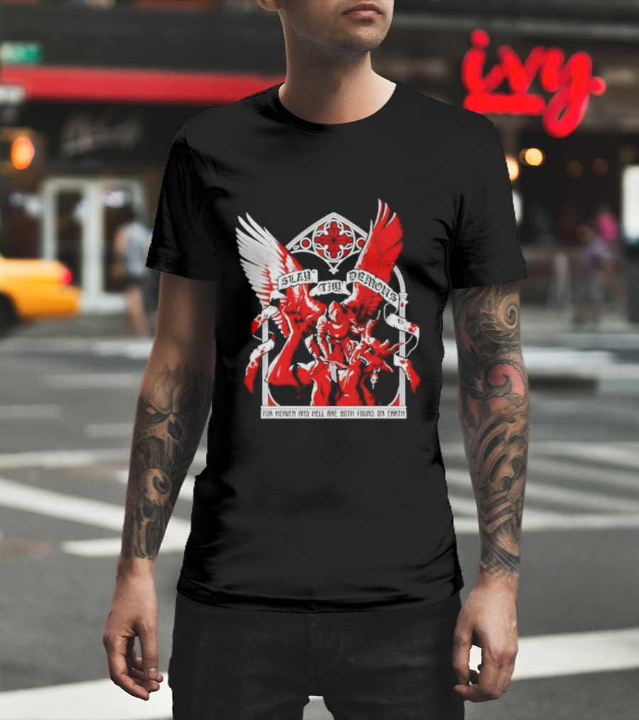 Slay Thy Demons For Heaven And Hell Are Both Found On Earth Angelic Warrior With Wings T-Shirt