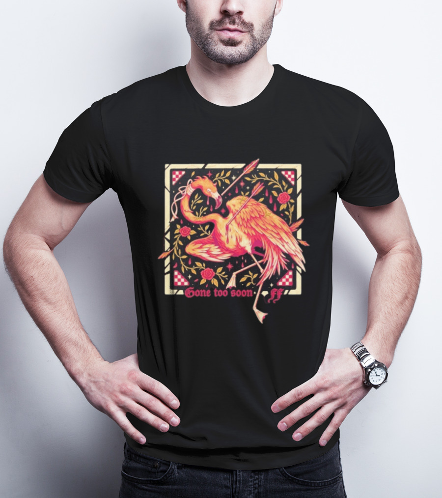 Flamingo Flim Flam Arrows Roses Gone Too Soon FF T-Shirt