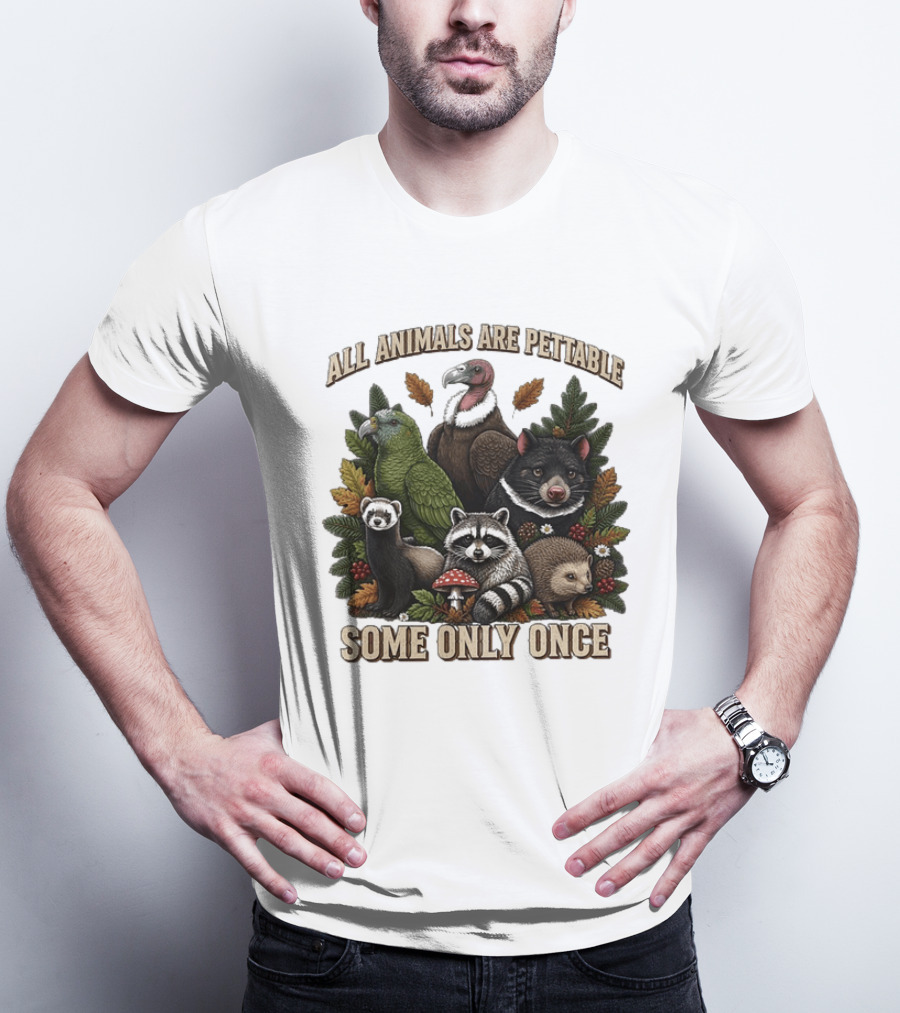 All Animals Are Pettable Some Only Once Vulture Green Parrot Ferret Raccoon Hedgehog Wildlife T-Shirt