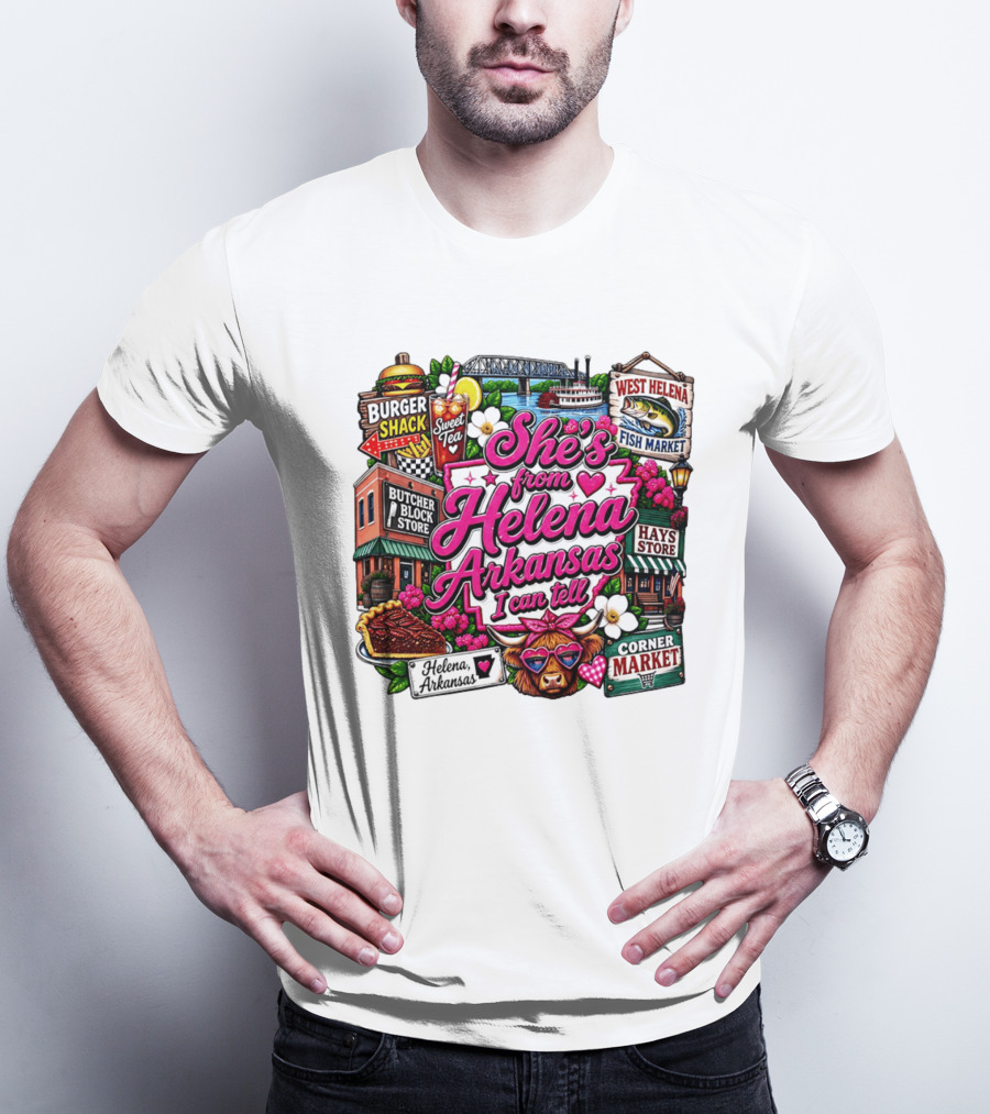 She's From Helena Arkansas I Can Tell Burger Shack Butcher Block Store Sweet Tea Fish Market Corner Market T-Shirt
