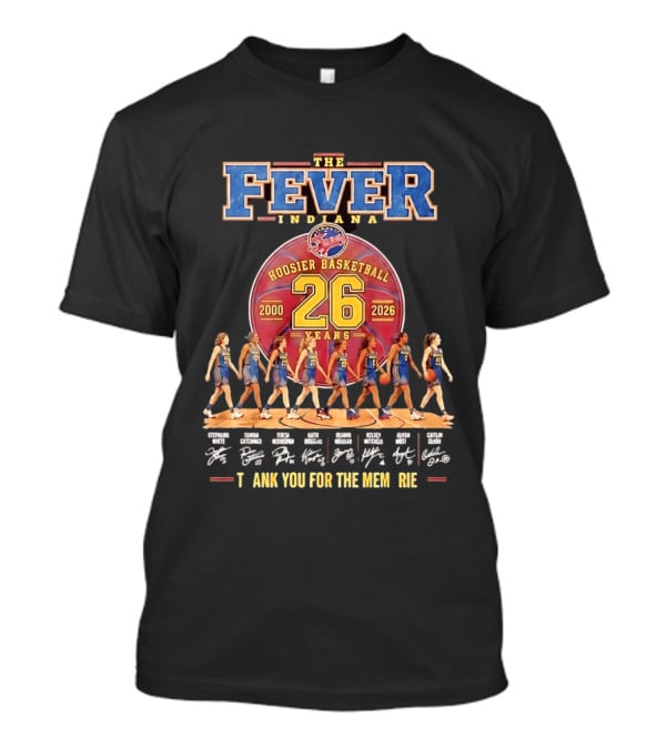 Indiana Fever 26 Years 2000 2026 Hoosier Basketball Memories Signatures T-Shirt