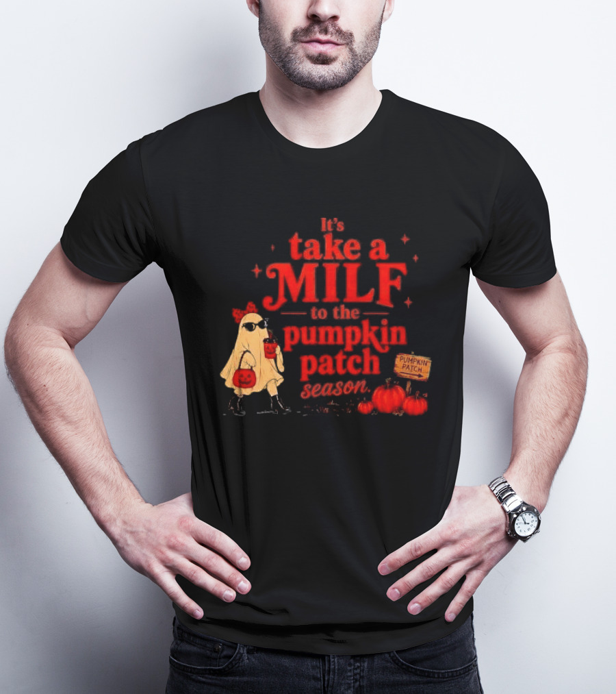 Its Take A Milf To The Pumpkin Patch Season Cartoon Ghost Sunglasses Pumpkins Wooden Sign T-Shirt