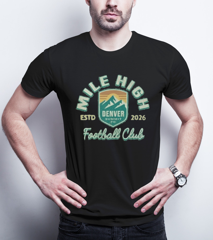 Mile High Estd 2026 Denver Summit FC Football Club Mountain T-Shirt