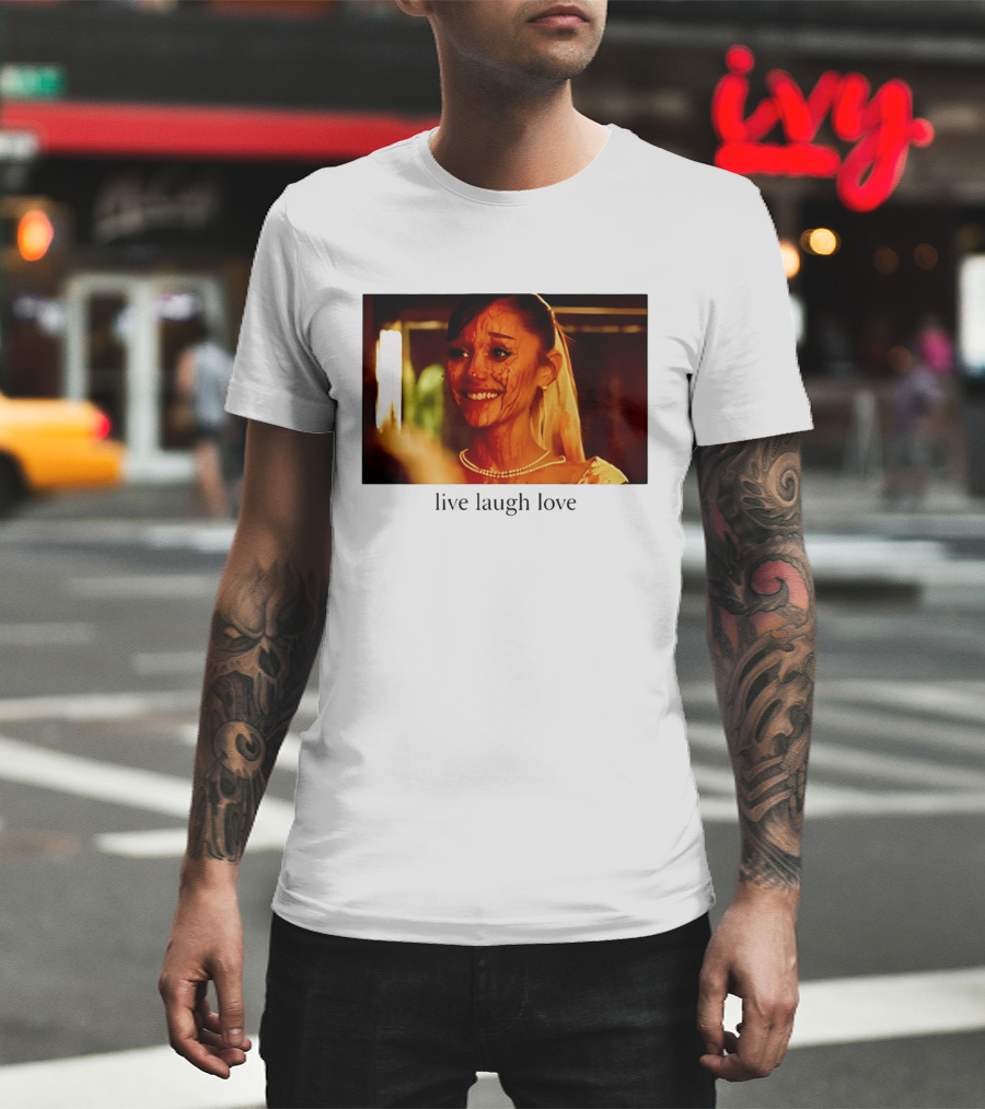 Grande Petal Live Laugh Love Blood Stained Face T-Shirt