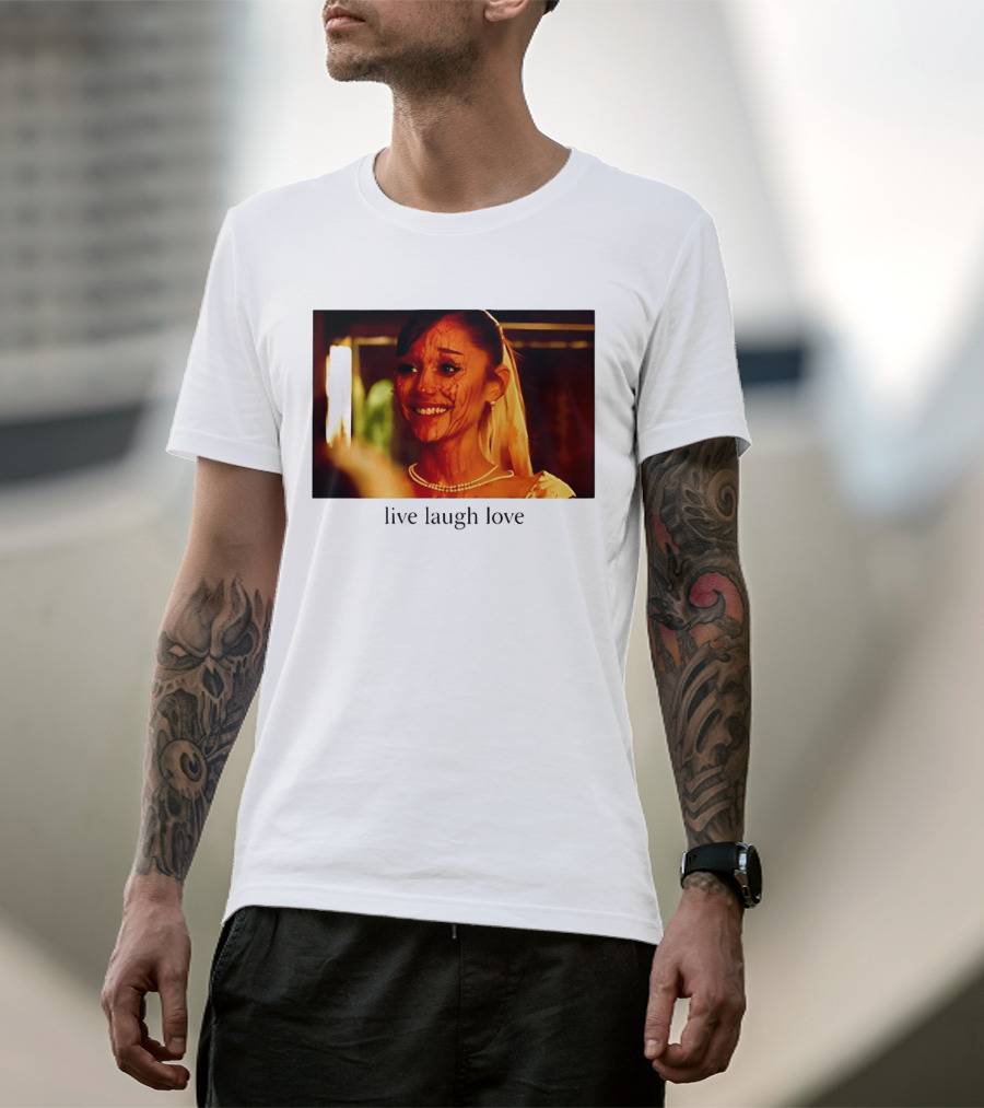 Grande Petal Live Laugh Love Blood Stained Face T-Shirt