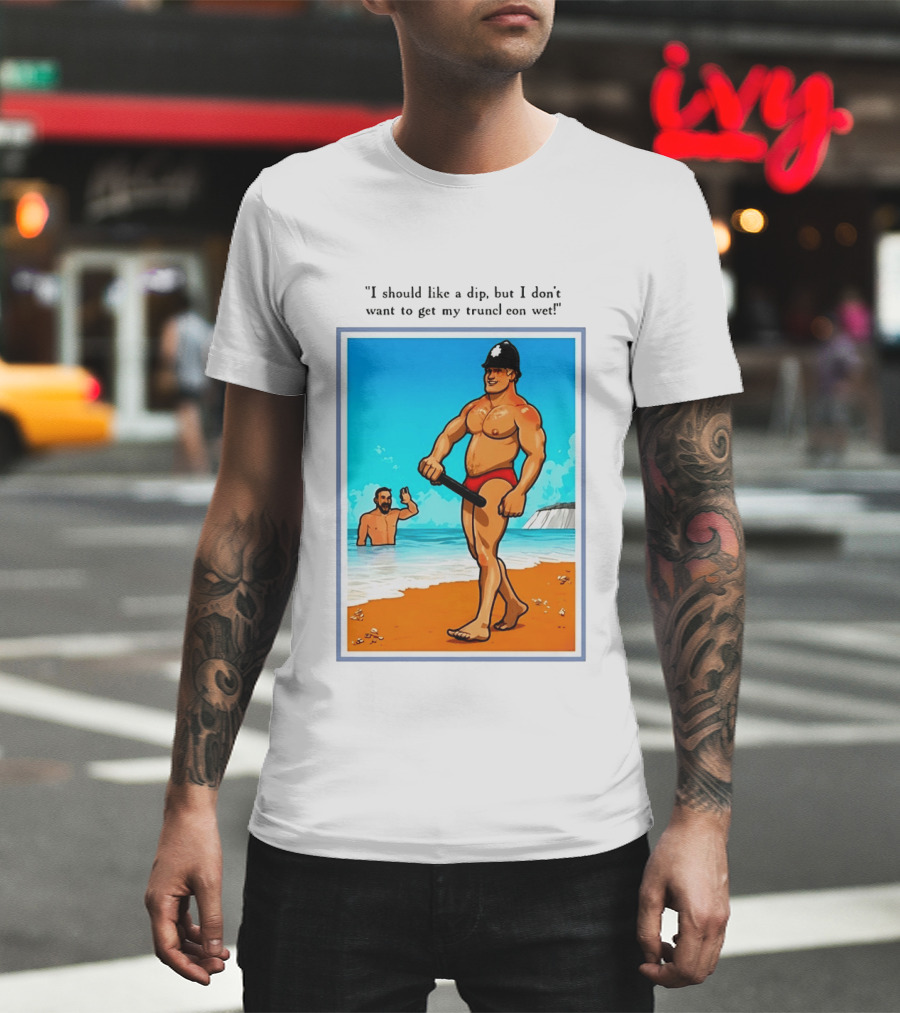 I Should Like A Dip But I Don't Want To Get My Truncheon Wet Beach Scene T-Shirt
