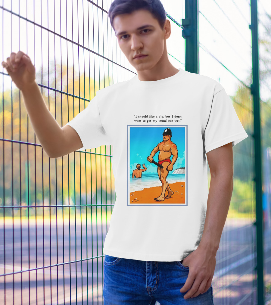 I Should Like A Dip But I Don't Want To Get My Truncheon Wet Beach Scene T-Shirt