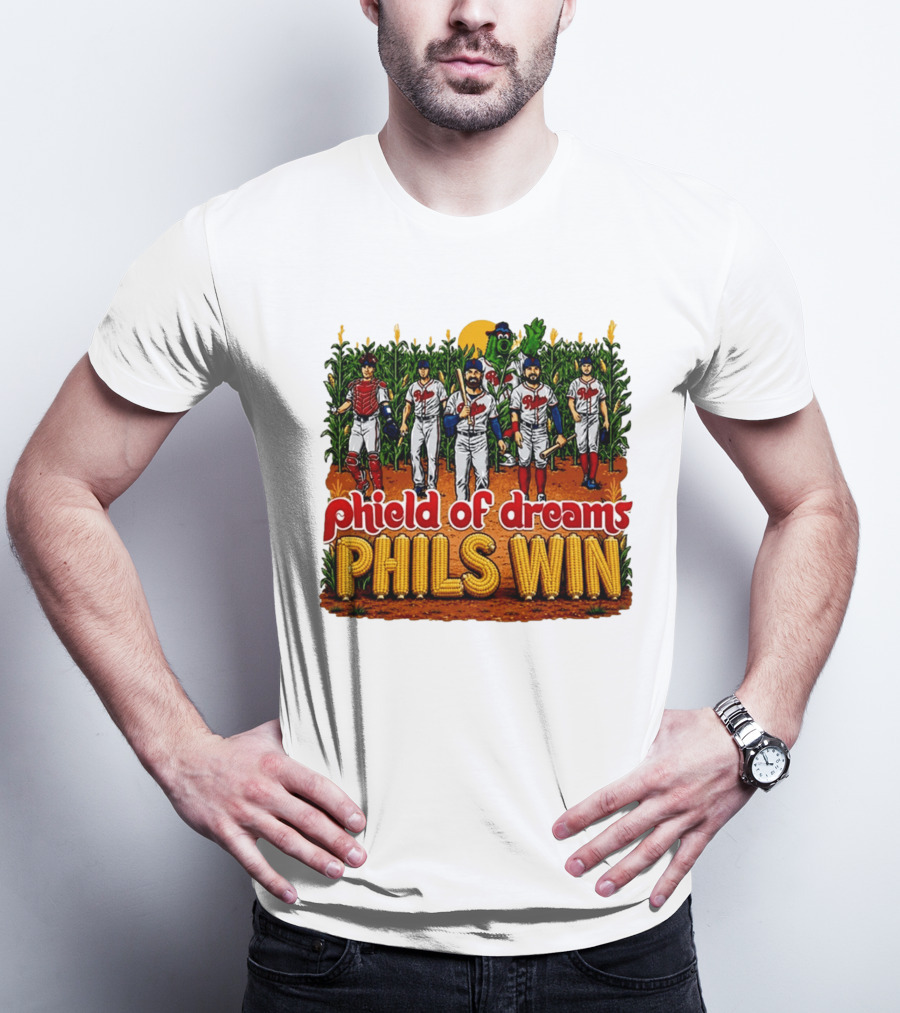 Phield Of Dreams Phillies Win Corn Field Baseball Fantasy 2026 T-Shirt