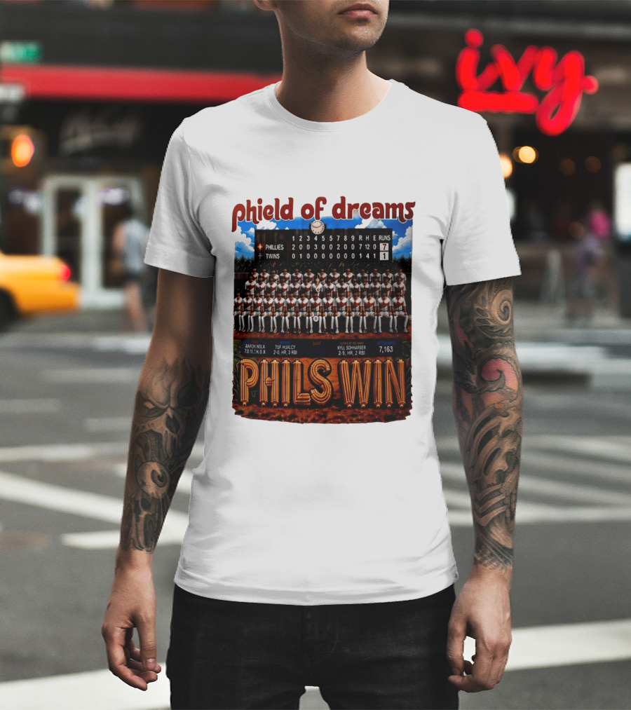 Philadelphia Phillies Phield Of Dreams Phils Win Twins Scoreboard Aaron Nola Tuf Hualcy Kyle Sohnharser 7163 Attendance T-Shirt