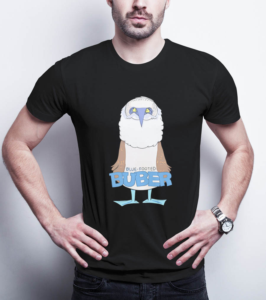 Blue Footed Buber I It I Thou Blue Footed Booby Bird T-Shirt