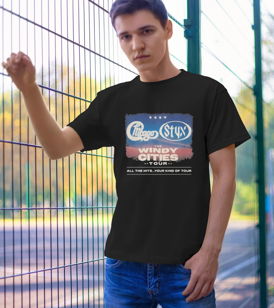 Chicago Styx The Windy Cities Tour All The Hits Your Kind Of Tour T-Shirt