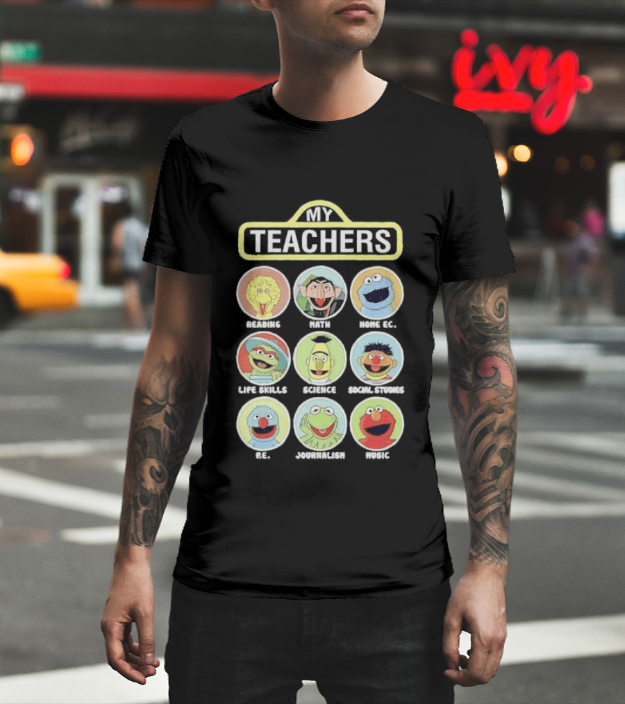 My Teachers Reading Math Home Ec Life Skills Science Social Studies PE Journalism Music T-Shirt