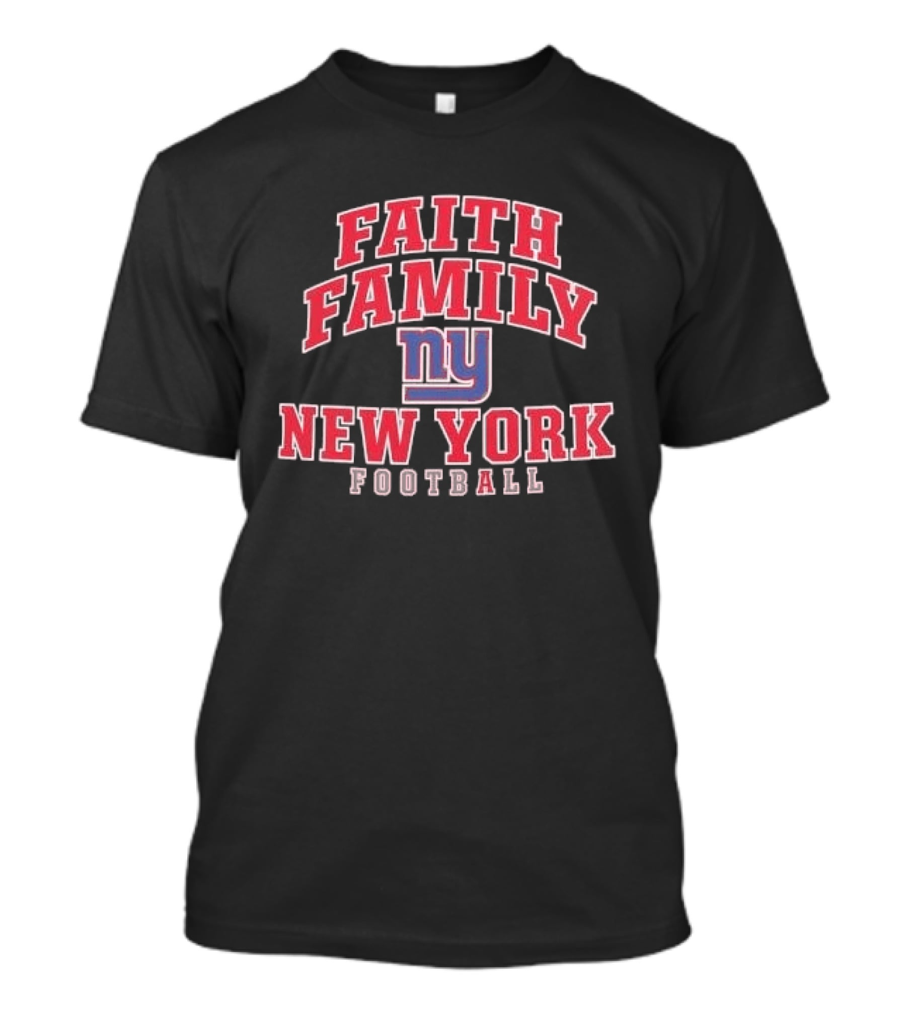 Faith Family New York Giants Football NY Arched T-Shirt