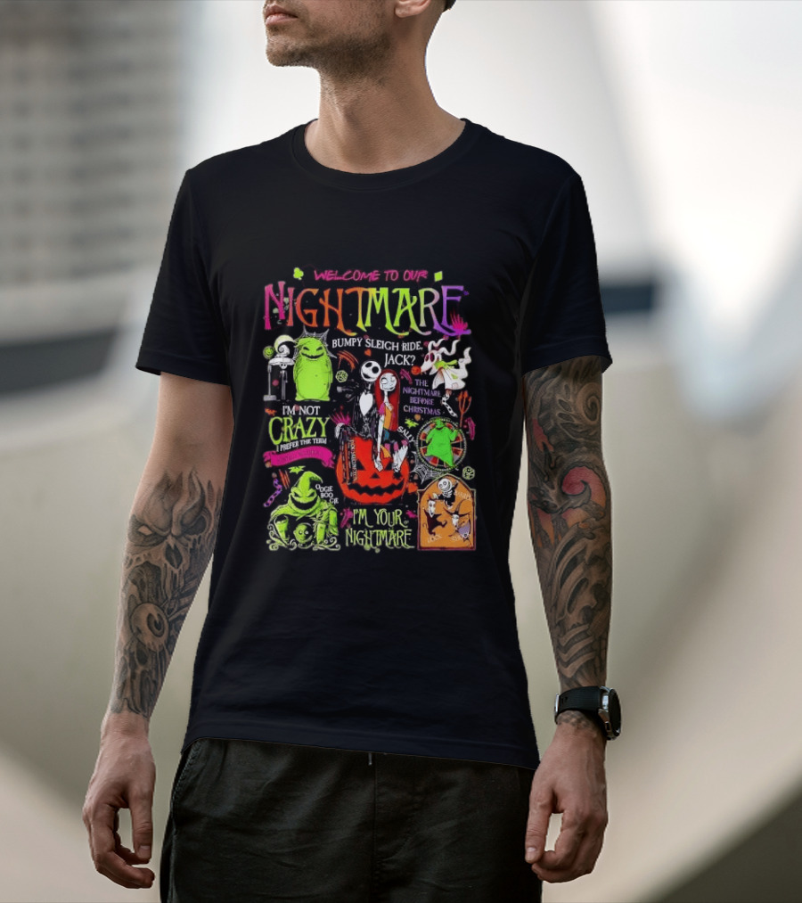 Welcome To Our Nightmare Bumpy Sleigh Ride Jack Oogie Boogie Nightmare Before Christmas Characters Pumpkin Collage T-Shirt