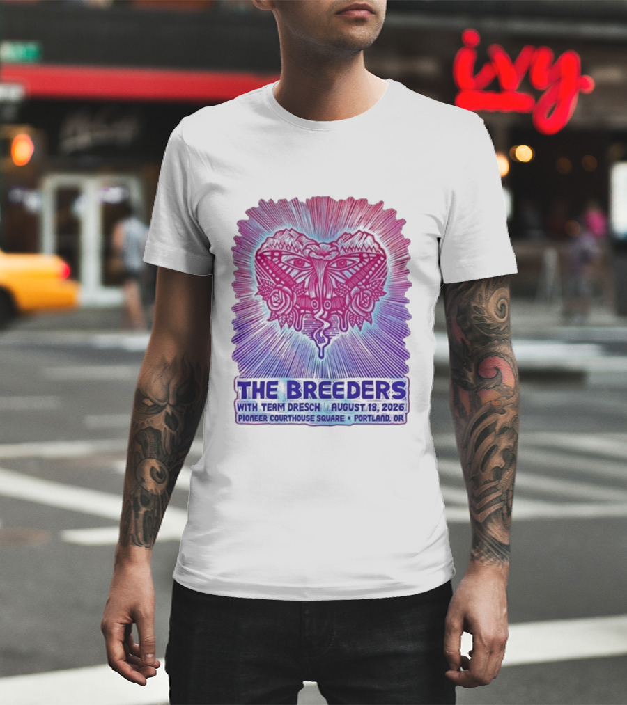 The Breeders With Team Dresch August 18 2026 Pioneer Courthouse Square Portland OR T-Shirt