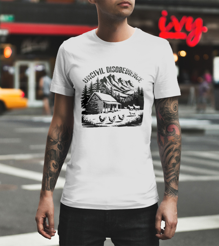 Uncivil Disobedience Distressed Mountain Cabin Homestead With Chickens And Goats T-Shirt