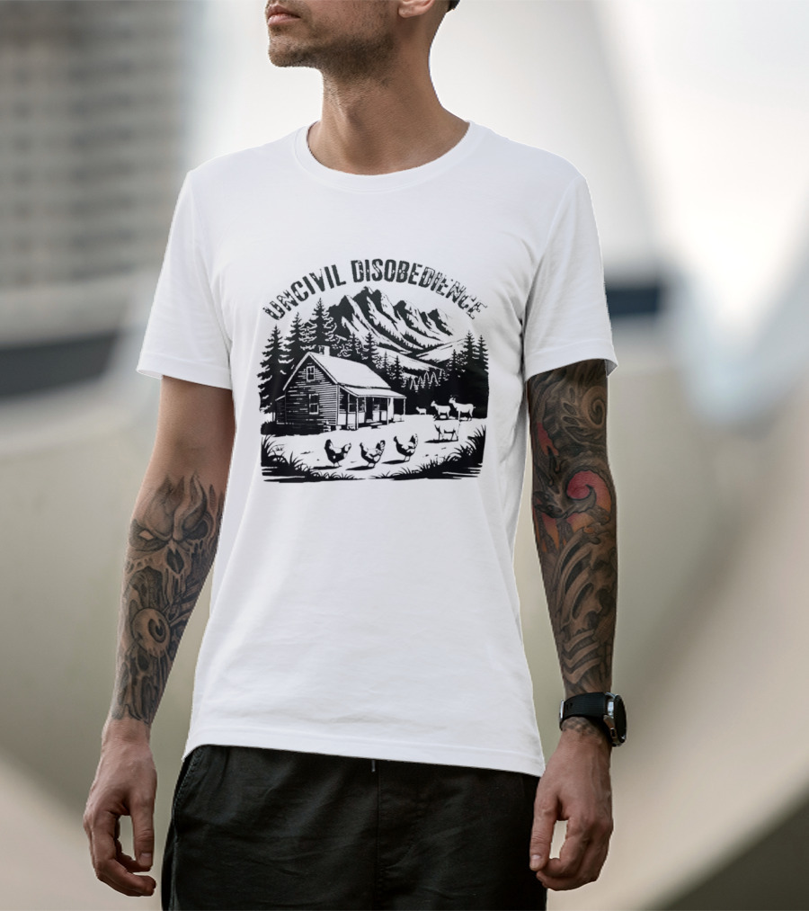 Uncivil Disobedience Distressed Mountain Cabin Homestead With Chickens And Goats T-Shirt