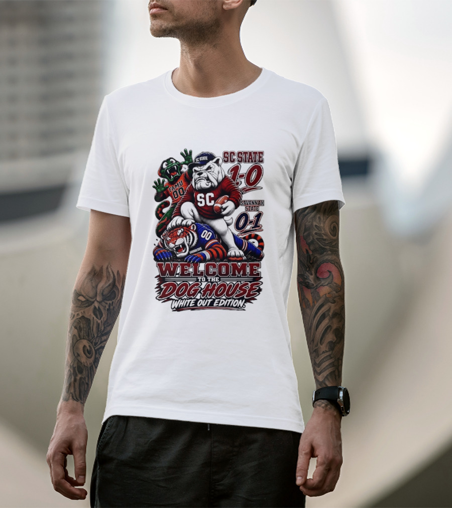 South Carolina State Bulldogs 1 0 Welcome To The Dog House White Out Edition Cartoon Tackling Tiger Savannah State 0 1 FAMU 00 T-Shirt