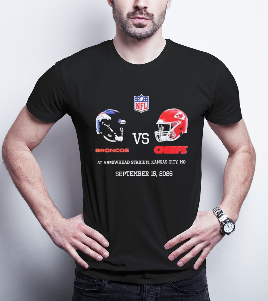 Denver Broncos Vs Kansas City Chiefs NFL Game At Arrowhead Stadium September 15 2026 T-Shirt