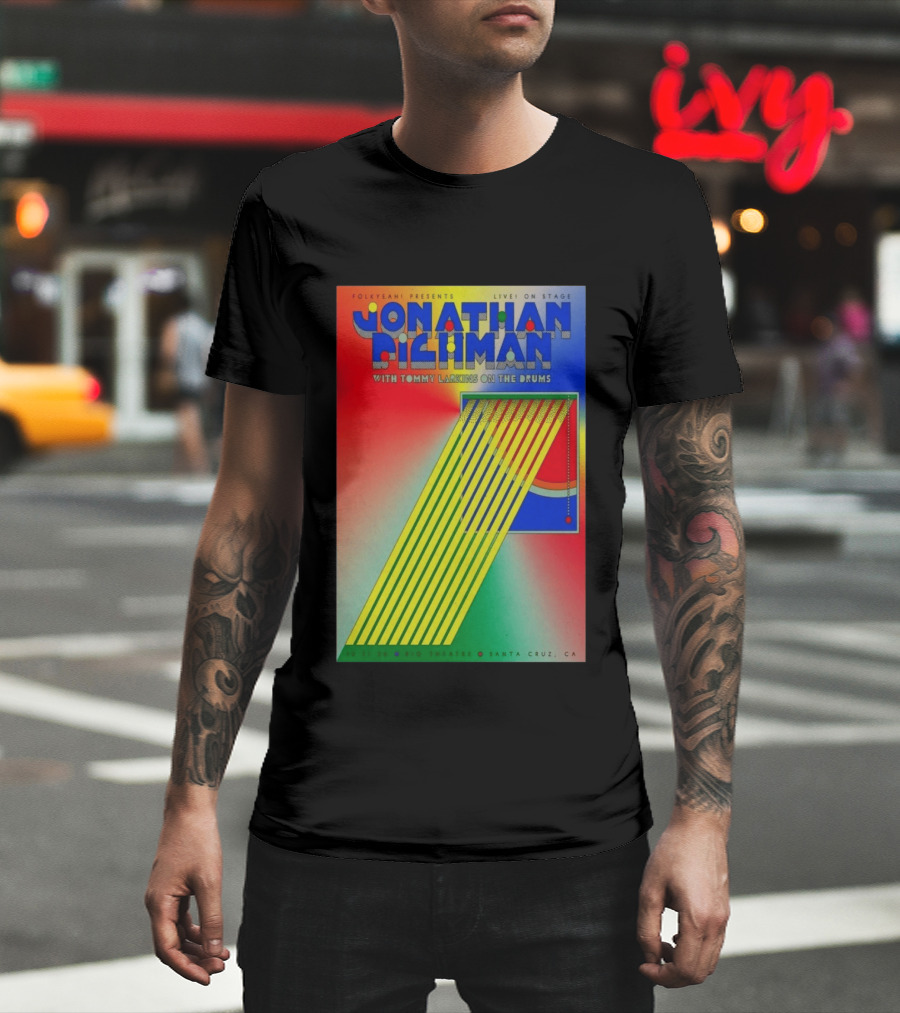 Jonathan Richman Live On Stage With Tommy Larkins Rio Theatre Santa Cruz December 11 2026 T-Shirt